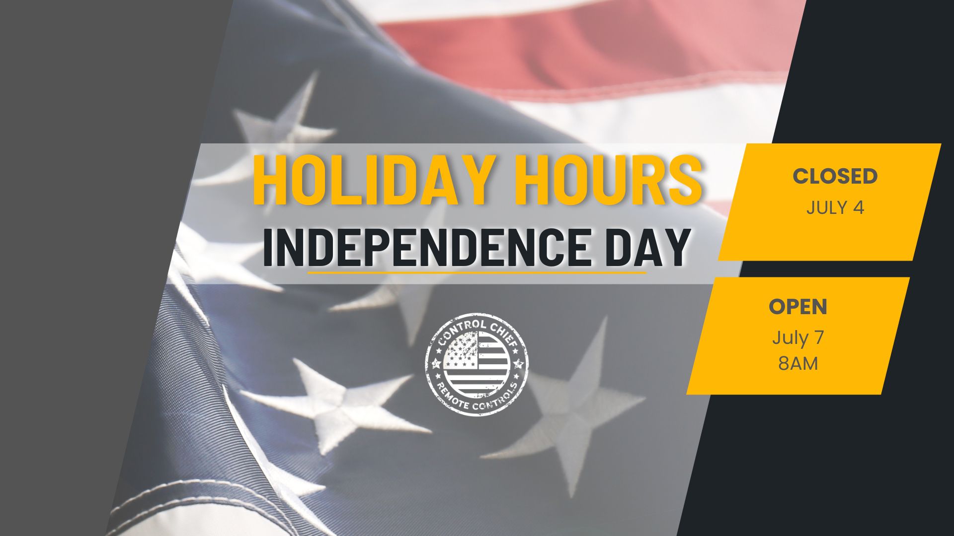 Control Chief Holiday Hours: July 4th, 2025 - Control Chief